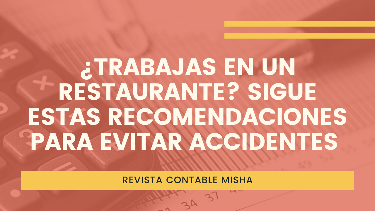 ¿trabajas En Un Restaurante Sigue Estas Recomendaciones Para Evitar Accidentes En Las áreas De
